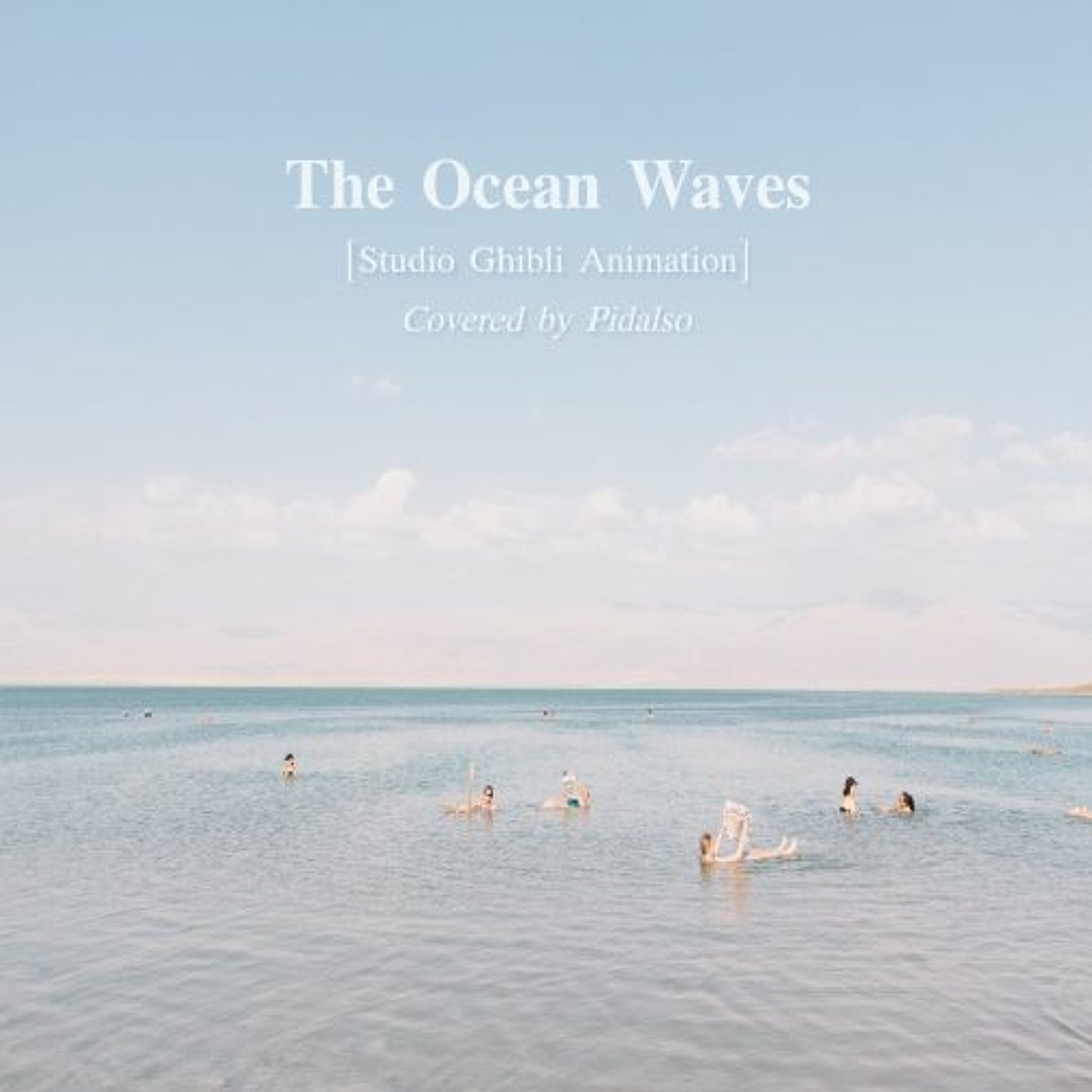 Stream Pidalso | Listen to The Ocean Waves OST | Piano Cover Collection ...