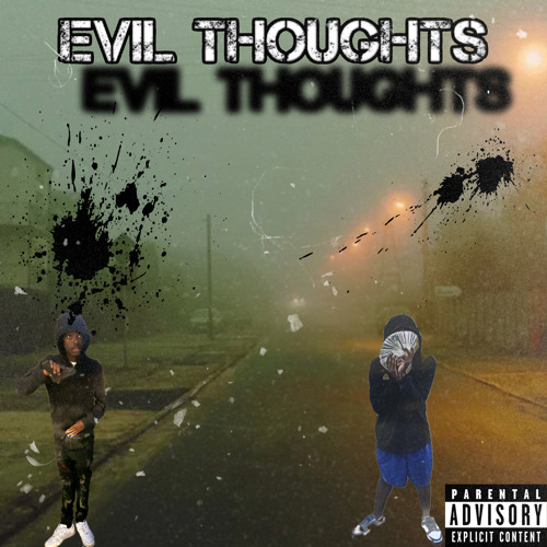 Stream Evil Thoughts by AckaaFoool | Listen online for free on SoundCloud