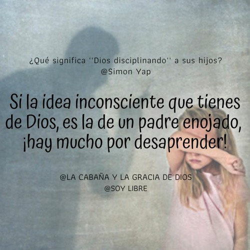Stream 7. SIMON YAO. ¿QUÉ SIGNIFICA "DIOS DISCIPLINANDO A SUS HIJOS? by ...