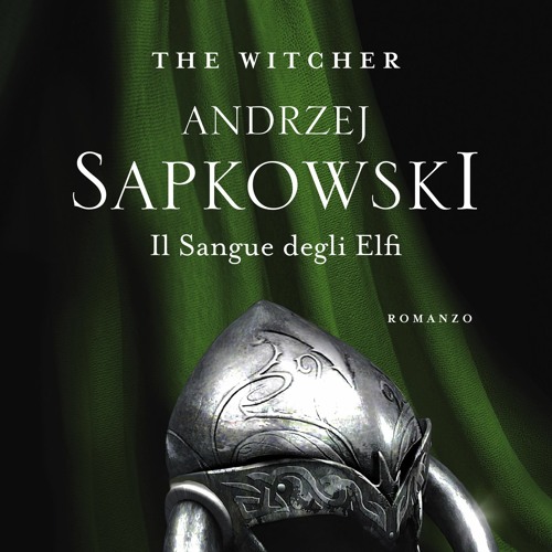 Stream Il sangue degli elfi (The Witcher) di Andrzej Sapkowski - Legge ... Stream Il sangue degli elfi (The Witcher) di Andrzej Sapkowski - Legge ...