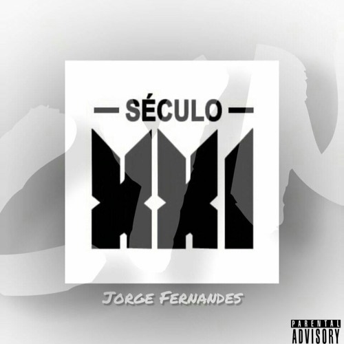 Stream Séc XXI by Jorge Fernandes | Listen online for free on SoundCloud