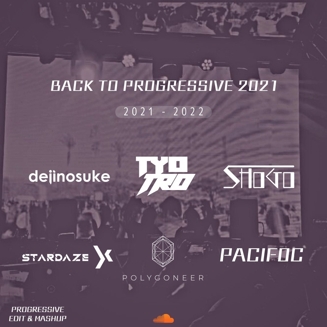 Stream Back To Progressive 2021 (MASHUP & EDIT PACK) -2021 - 2022- by dejinosuke | Listen online ...