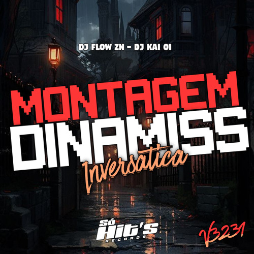 Stream MONTAGEM DINAMISS INVERSATICA V3231 by DJ FLOW ZN | Listen ...