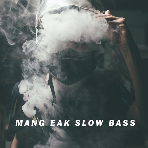 Stream MANG EAK SLOW BASS 2023 TERBARU by Bang Sopan | Listen online ... Stream MANG EAK SLOW BASS 2023 TERBARU by Bang Sopan | Listen online ...
