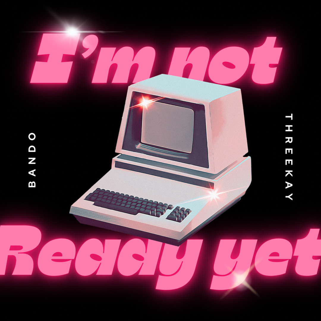 Stream I’m not ready yet! by Bando3k | Listen online for free on SoundCloud
