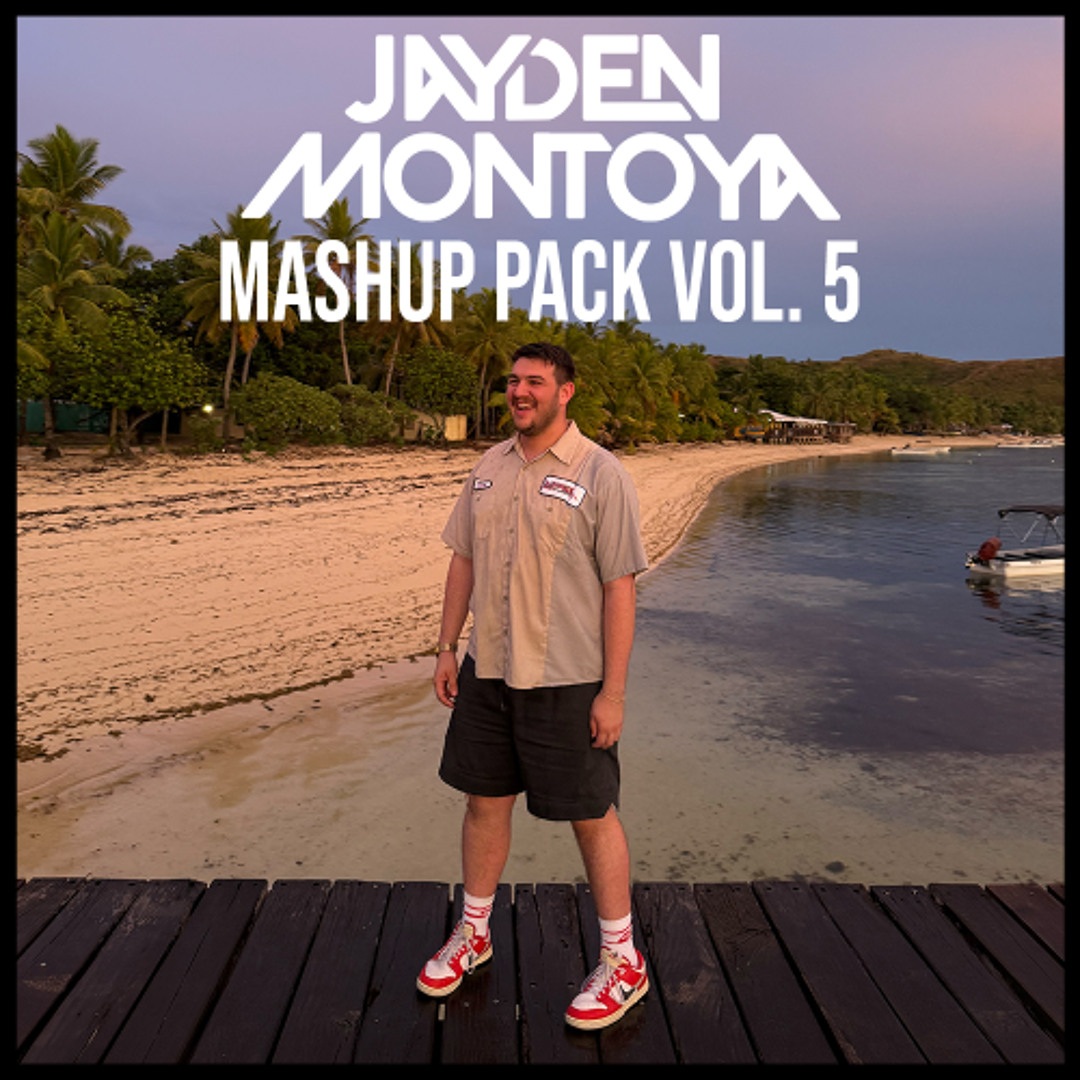 Stream Jayden Montoya Mashup Pack Vol. 5 (21 FREE MASHUPS) [PEAK #1 ...