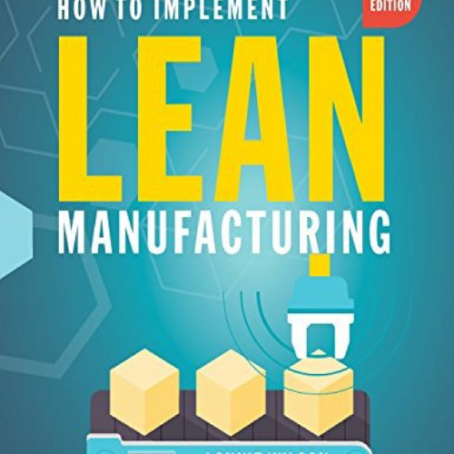Stream episode [ PDF ] READ How To Implement Lean Manufacturing, Second Edition by aliv podcast ...
