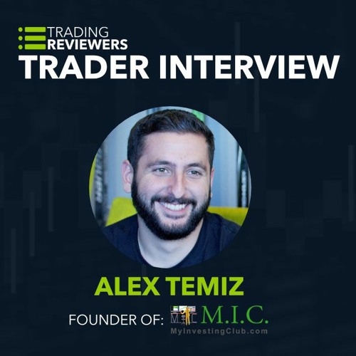 Stream episode Interview with Day Trader Alex Temiz, Co-Founder of My ...