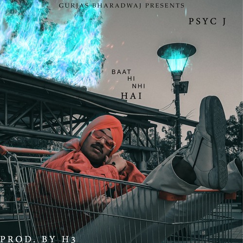 Stream Baat Hi Nhi Hai(Prod. By H3) by Psyc J | Listen online for free ...