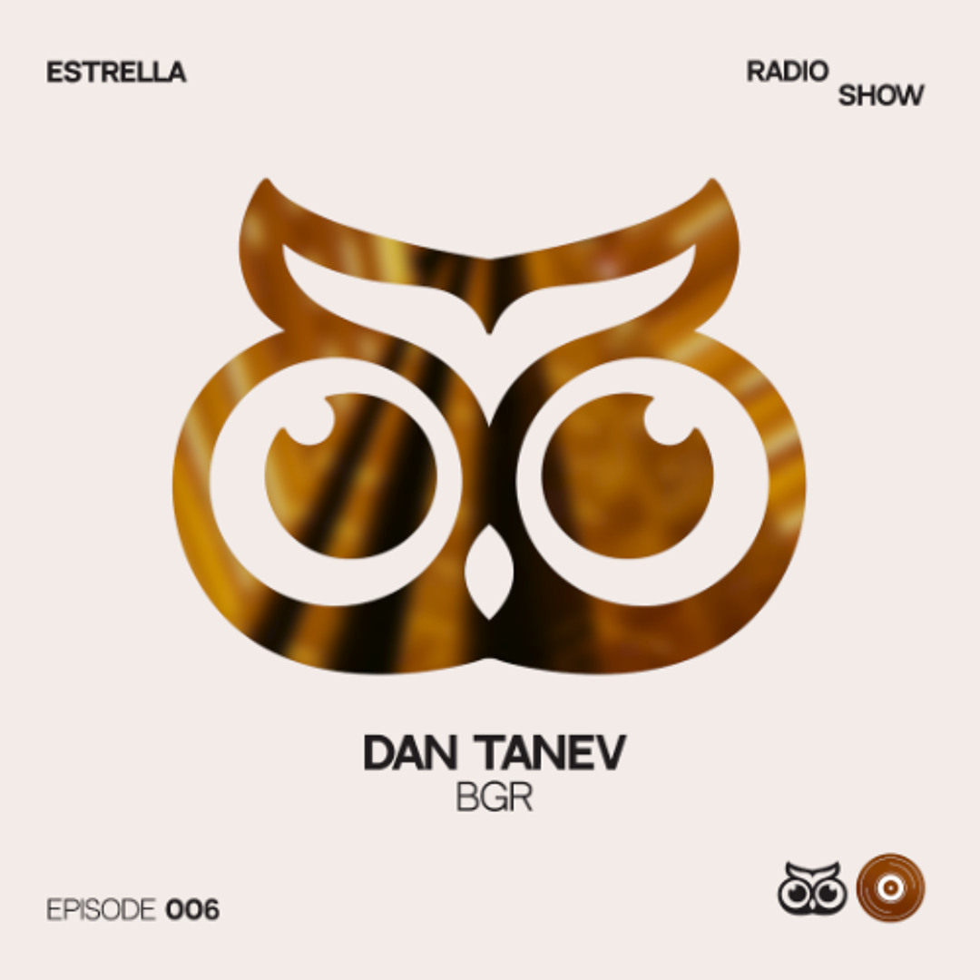 Stream ESTRELLA Radio Show by Dan Tanev by A R T Y D A L | Listen ...
