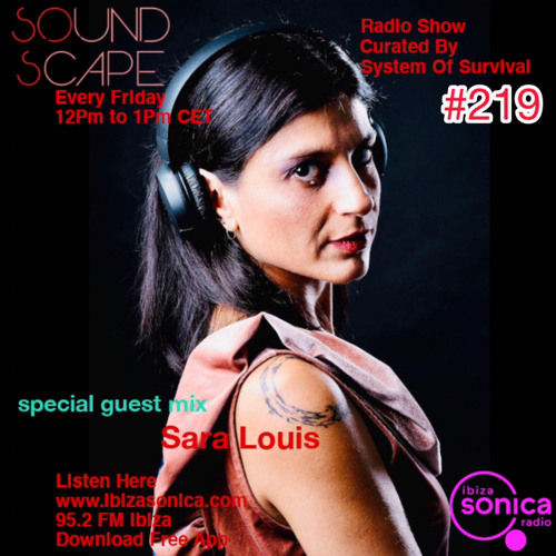 Stream SOundScape #219 Guest: Sara Louis by System Of Survival | Listen online for free on ...