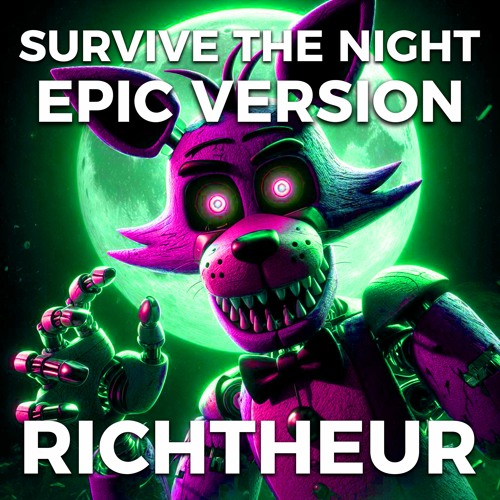 Stream FNAF - Survive the Night (Orchestral Cover) by Richtheur ...
