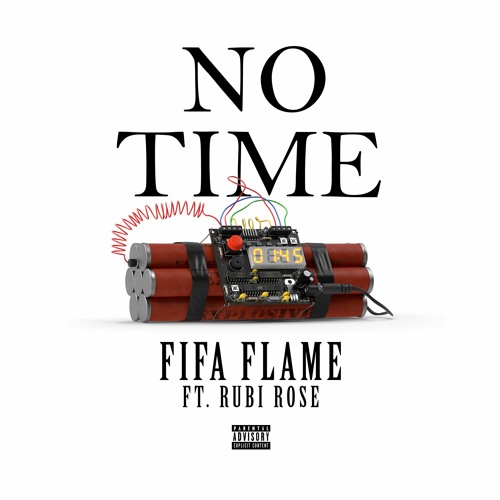Stream FIFA FLAME FT. RUBI ROSE NO TIME by FIFAFLAME | Listen online ...