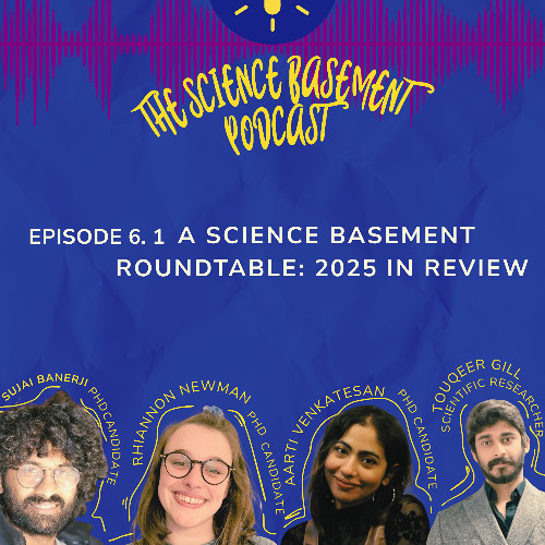 Stream S06EP01 The Science Basement Roundtable: 2025 in Review by The ...