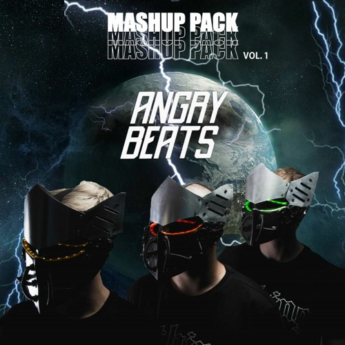 Stream Angry Beats MASHUP PACK & EDITS vol. 1 by Angry Beats | Listen ...