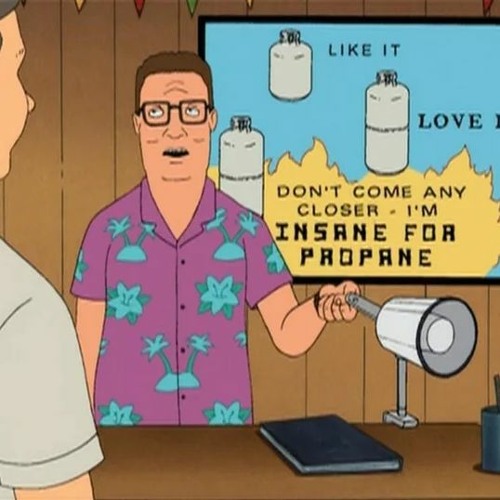 Propane King Of The Hill