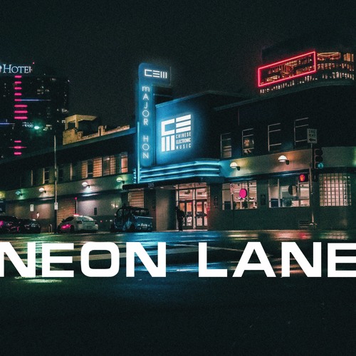 Stream 霓虹道(NEON LANE) by mAjorHon | Listen online for free on SoundCloud