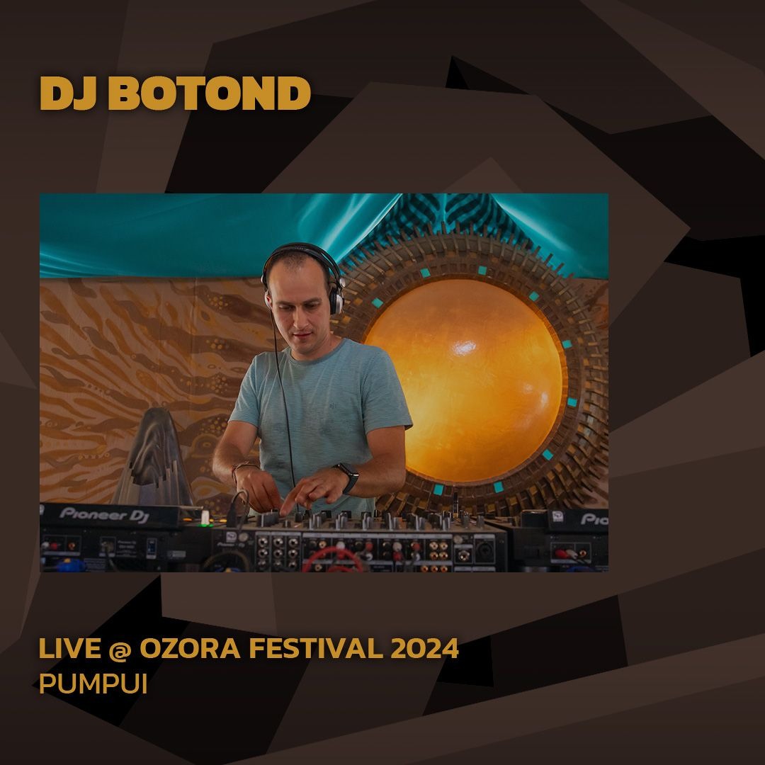 Stream Botond @ Ozora 2024 | Pumpui by OZORA Festival | Listen online for free on SoundCloud