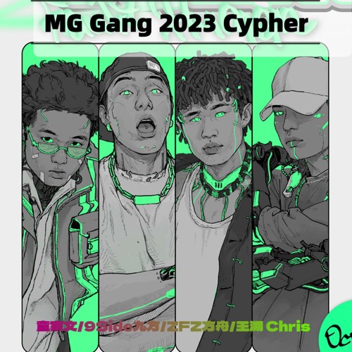 Stream MG Gang 2023 Cypher by 王溯 Chris | Listen online for free on ...