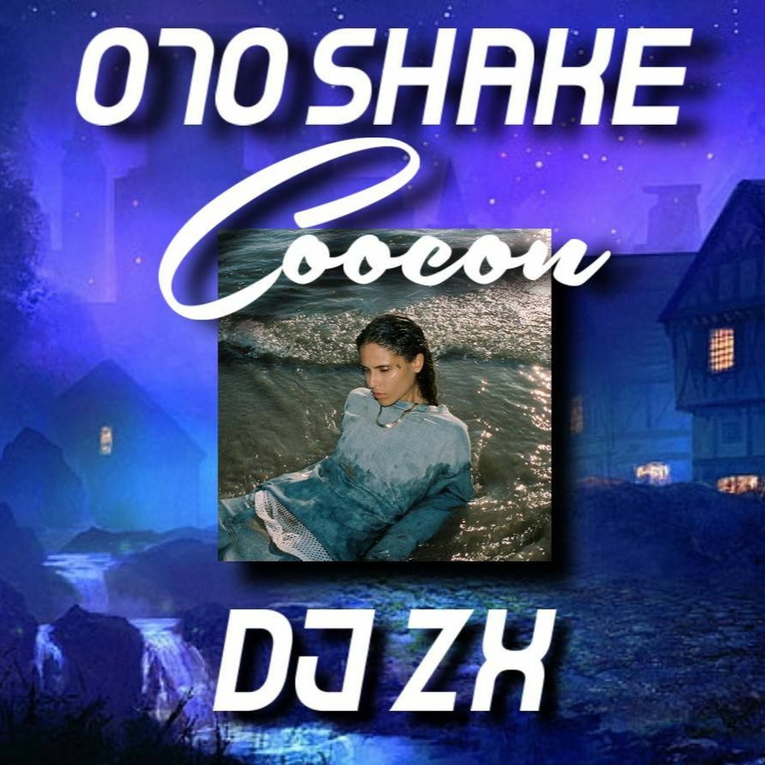 Stream 070 Shake Cocoon - DJ Zx ريمكس by Dj Zx | Listen online for free ...