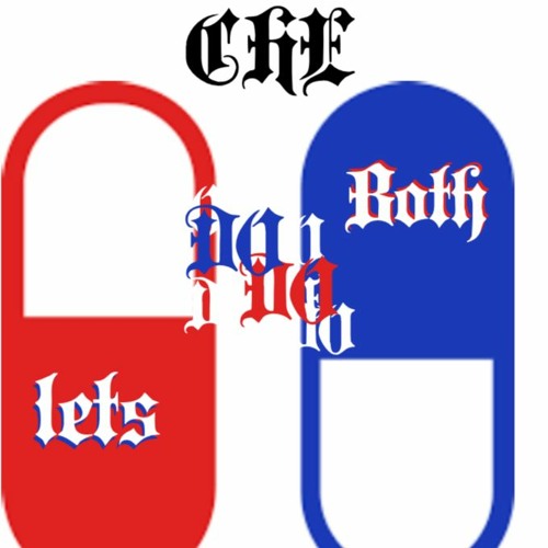 Stream CHE- Lets Do Both by CHE | Listen online for free on SoundCloud