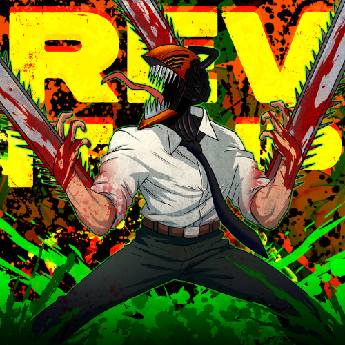 Stream REV IT UP! [Remastered] ft Haztik (Chainsaw Man - Denji) by ...