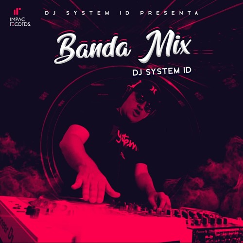 Stream Banda Mix | DJ System ID | TGWW by DJ System ID | Listen online ...