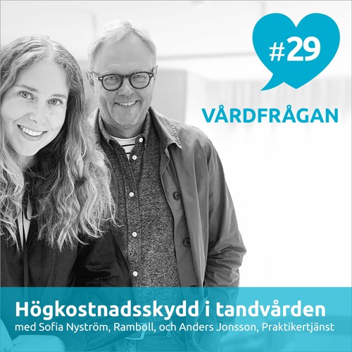 Stream 29: Högkostnadsskydd i tandvården med Sofia Nyström och Anders Jonsson by Vårdfrågan ...