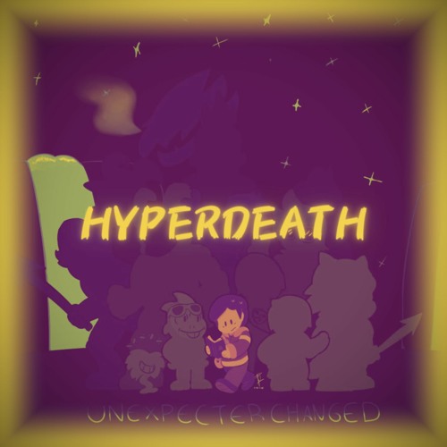 Stream Hyperdeath(Unexpecterchanged) (Cover) by Amrazkero | Listen ...