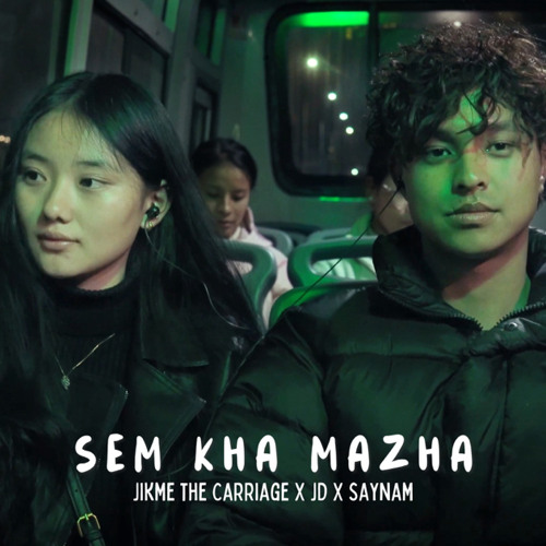 Stream Sem Kha Mazha Jikme The Carriage X JD Rebellions X Saynam by ...