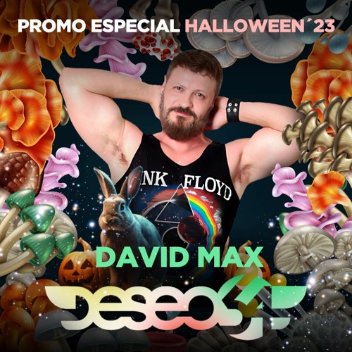 Stream DAVID MAX @ HALLOWEEN 2023 - DESEO 54 Sesión promocional by Deseo 54 | Listen online for ...