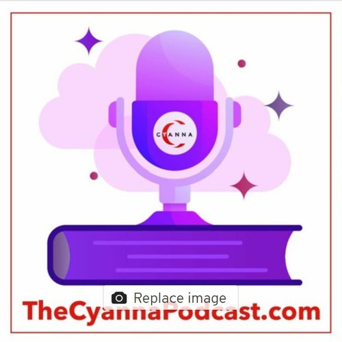 Stream The Cyanna Podcast: Working With Cyanna (Ep. 9) by Cyanna ...