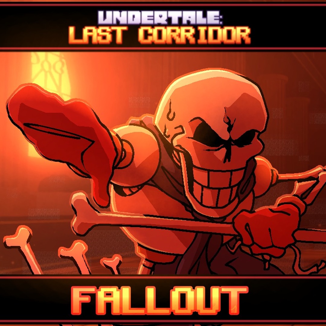 Stream [REVENGE Papyrus] FALLOUT by UNDERTALE: Last Corridor | Listen ...