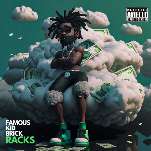 Stream RACKS by Famous Kid Brick | Listen online for free on SoundCloud