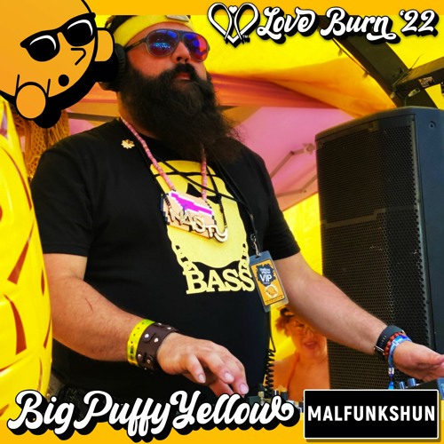 Stream MalFunkShun 420 Set Loveburn 2022 by Big Puffy Yellow | Listen ...