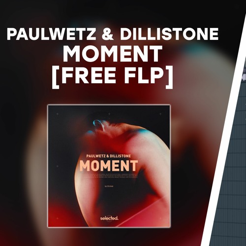 pumpyoursound.com | Paulwetz & Dillistone - Moment [REMAKE]