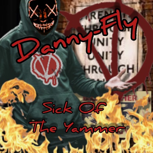 Stream Danny fly - Sick of the yammer.m4a by Danny Da Flite | Listen ...
