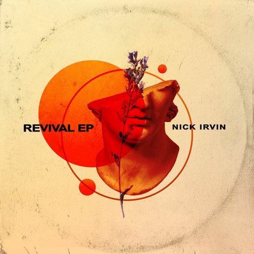 Stream NICK IRVIN | Listen to REVIVAL EP playlist online for free on ... Stream NICK IRVIN | Listen to REVIVAL EP playlist online for free on ...