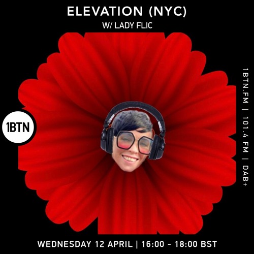 Stream Elevation with Lady Flic - 12.04.2023 by 1BTN | Listen online ...