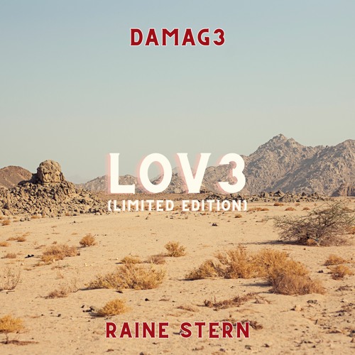 Stream LOV3 (limited edition) feat. Raine Stern by DAMAG3 | Listen ...