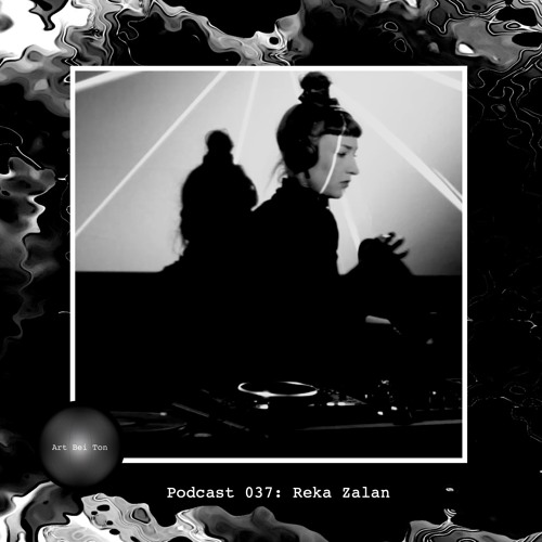 Stream Art Bei Ton Podcast 037: Reka Zalan by Art Bei Ton | Listen ...