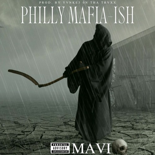 Stream Philly Mafia Ish(feat. Mavenn)(Prod. by YVNKE3 0N THA TRVXX)) by ...
