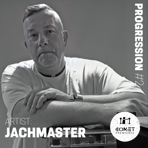 Stream Comet Premieres PROGRESSION #2 by Jachmastr [Progressive House Mix] by Comet Premieres ...