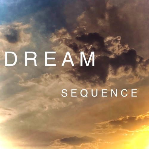 Stream Dream Sequence by SunPhase | Listen online for free on SoundCloud