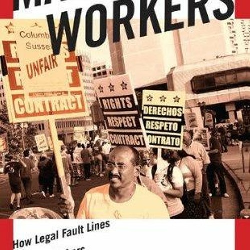 Stream Ebook Marginal Workers: How Legal Fault Lines Divide Workers and ...