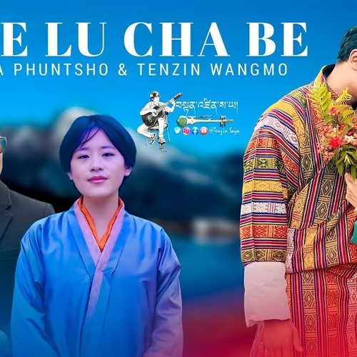 Stream CHOE LU CHA BE - BOED GARP SONAM DRUGYEL by Melodies From ...