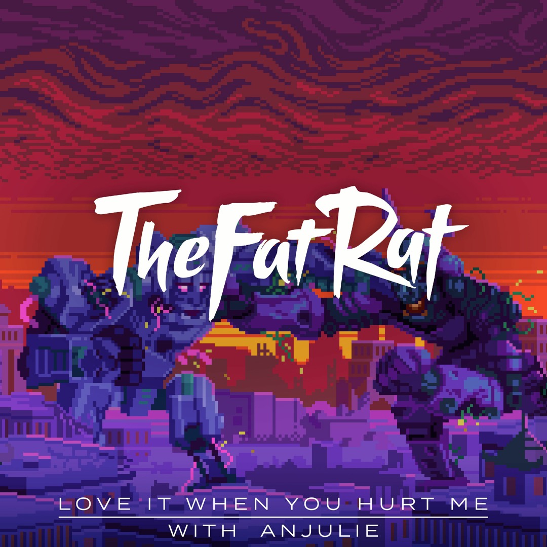 Stream TheFatRat & Anjulie - Love It When You Hurt Me by TheFatRat | Listen online for free on ...