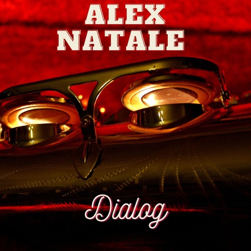 Stream Dialog by ALEX NATALE | Listen online for free on SoundCloud