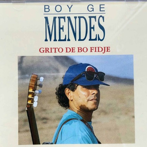 Stream Boy Ge Mendes | Listen to Grito de Bo Fidje playlist online for ...