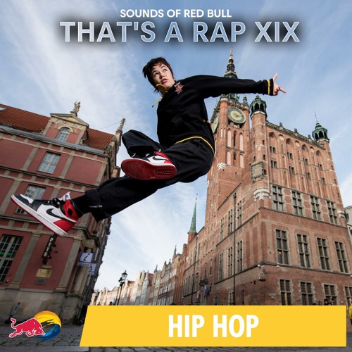 Stream Sounds Of Red Bull | Listen to That's a Rap XIX playlist online ...